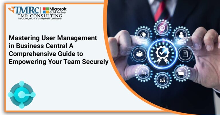 Mastering User Management in Business Central: A Comprehensive Guide to ...